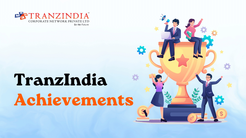 TranzIndia Achievements over the years